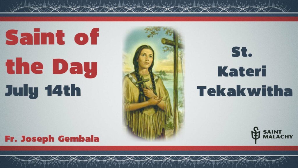 St. Kateri Tekakwitha - St. Malachy