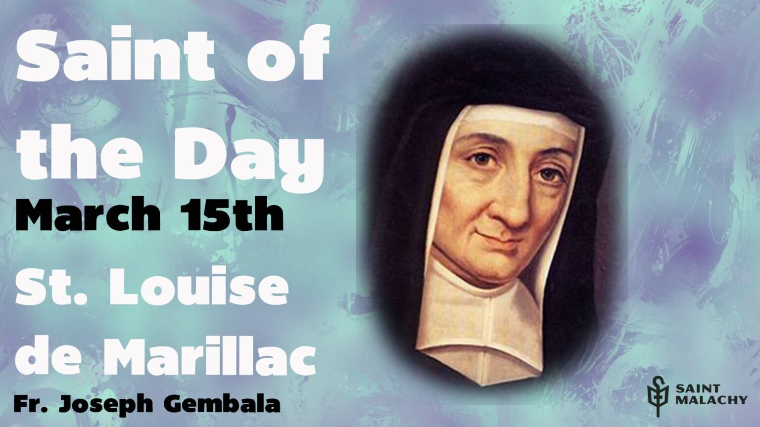 St. Louise de Marillac - St. Malachy